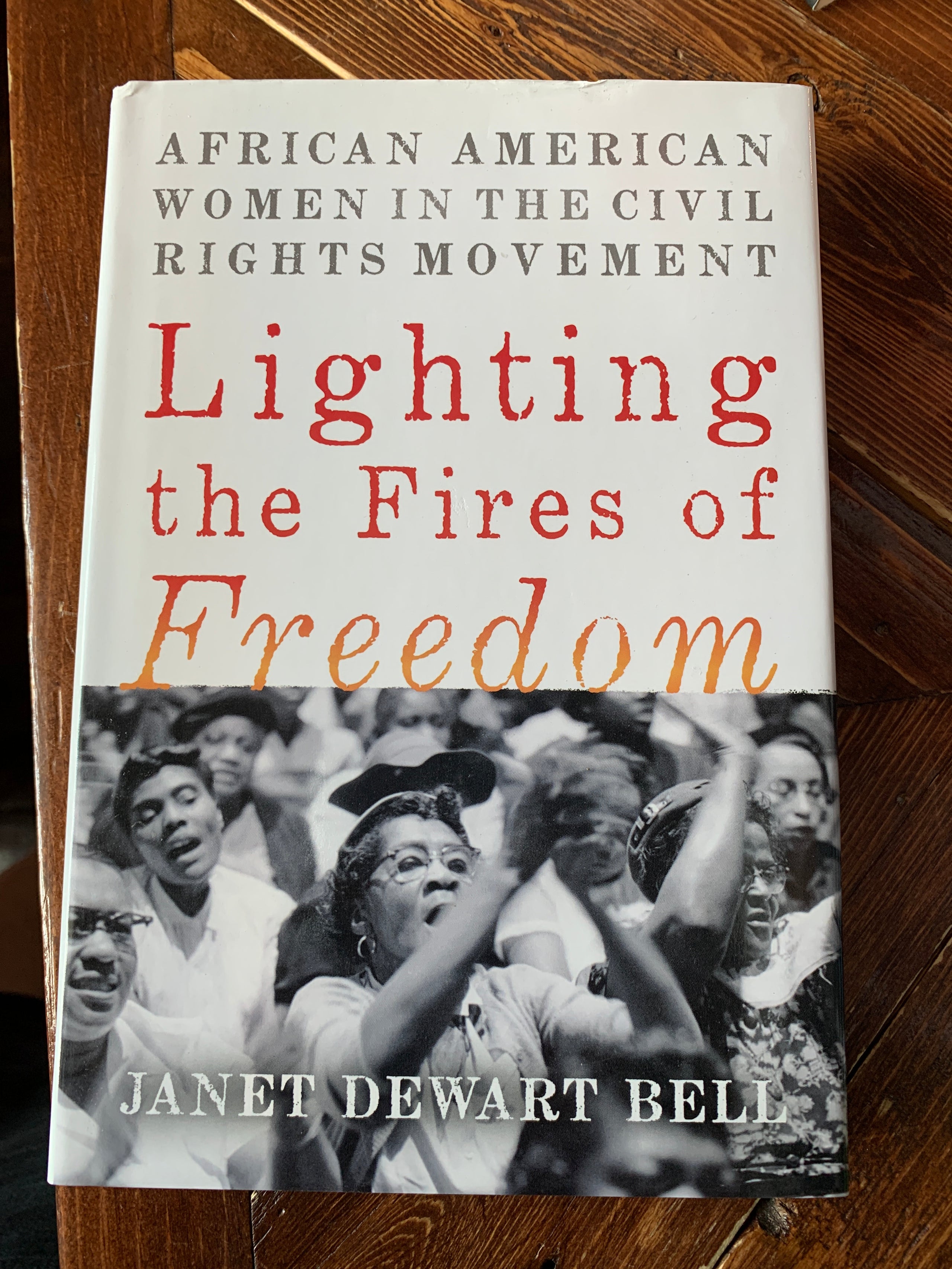 Lighting the Fires of Freedom: African American Women in the Civil Rights Movement by Janet ...
